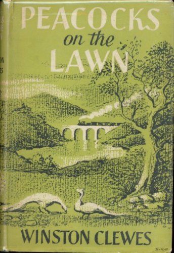Peacocks on the lawn: CLEWES, Winston: Amazon.com: Books
