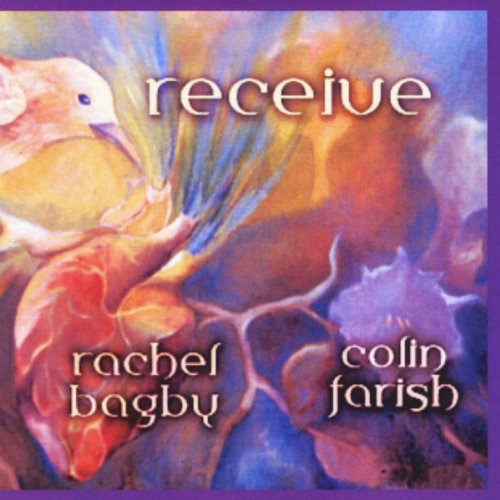 Play Receive by Colin Farish & Rachel Bagby on Amazon Music