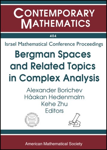 Bergman Spaces and Related Topics in Complex Analysis: Proceedings of a ...