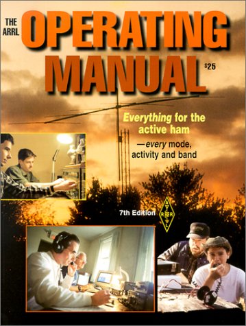 The Arrl Operating Manual (A R R L Operating Manual, 7th ed ...