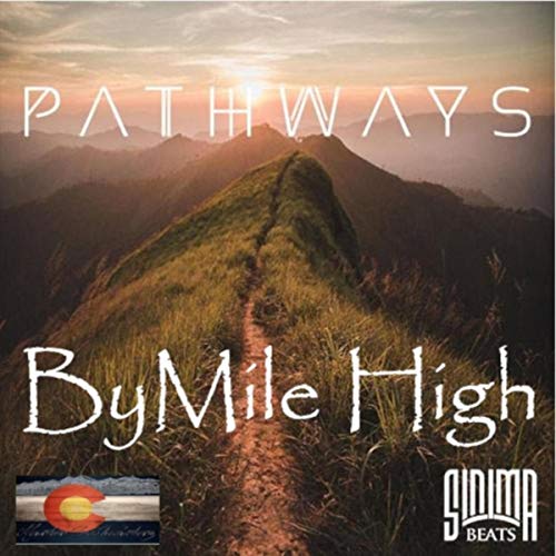 Pathways by Mile High on Prime Music
