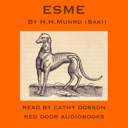 Esme (Audio Download): Hector Hugh Munro (Saki), Cathy Dobson, Red Door ...