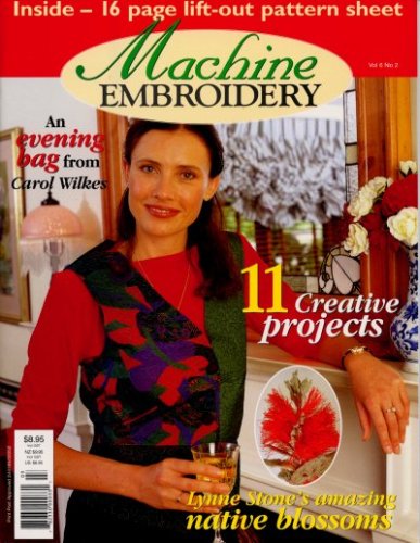 Machine Embroidery Magazine, Vol. 6 No. 2: Express Publications Pty Ltd ...