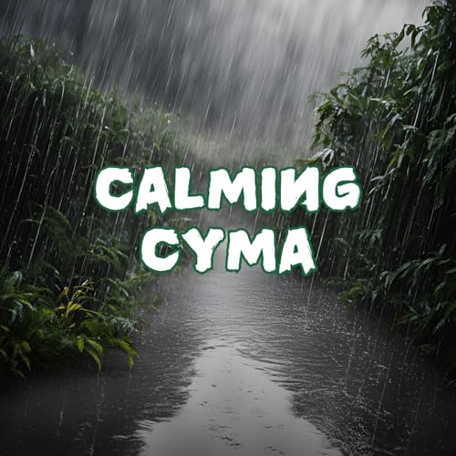 Amazon Music - Celia CallahanのCalming Cyma - Peaceful Rain Sounds for ...
