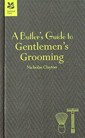 BUTLERS GENTLEMENS GROOMING by Clayton, Nicholas