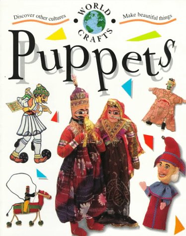 Puppets (World Crafts): Doney, Meryl: 9780531158722: Amazon.com: Books