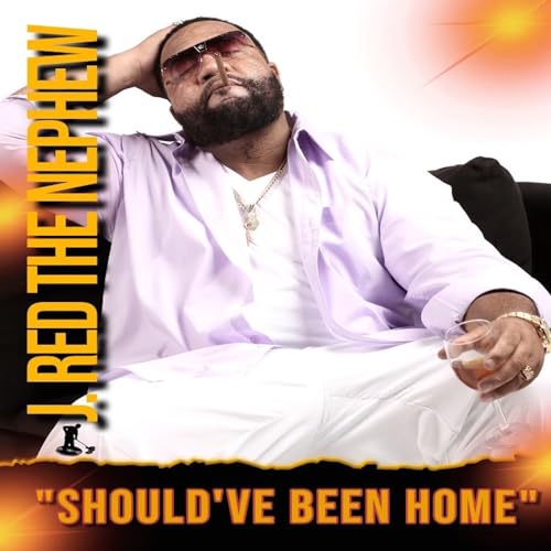 Should've Been Home by J. Red (The Nephew) on Amazon Music - Amazon.com