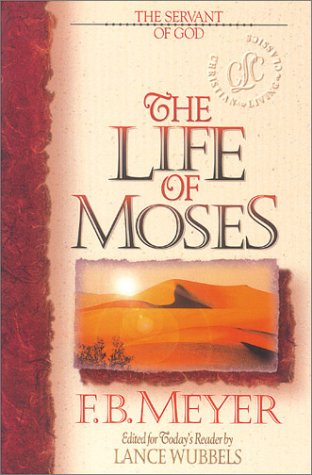 Amazon | The Life of Moses: The Servant of God (Christian Living ...