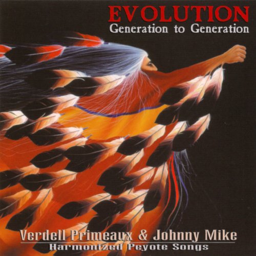 Play Evolution - Generation to Generation - Harmonized Peyote Songs by ...