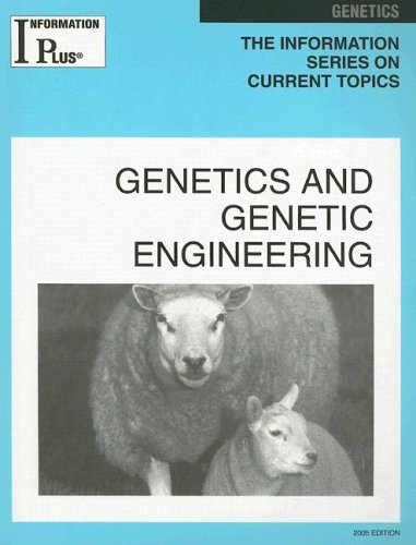 Genetics And Genetic Engineering (Information Plus Reference Series ...