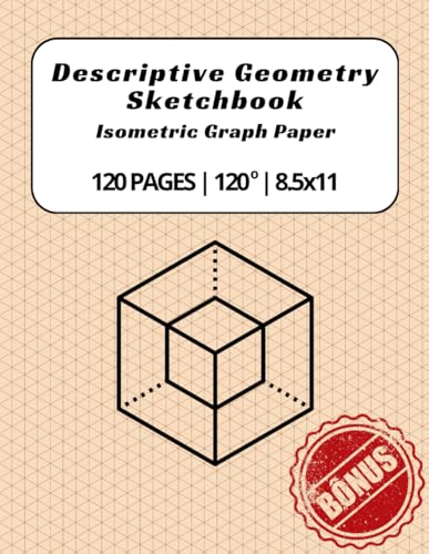 Descriptive Geometry Sketchbook: 120 Pages of Precision Grids - Want It All