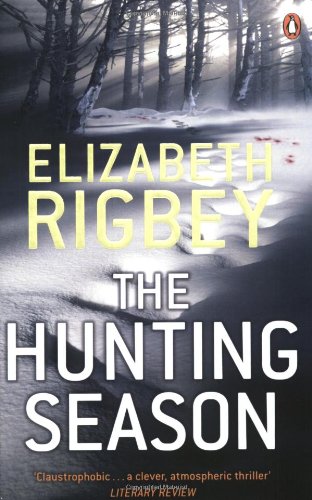 The Hunting Season: Liz Rigbey: 9780141035475: Amazon.com: Books