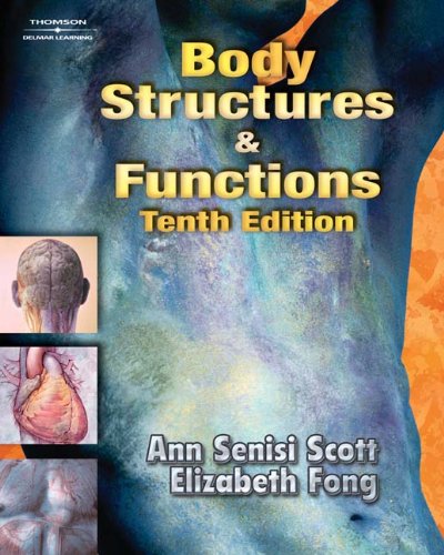 Body Structures and Functions (Body Structures... by Scott, Ann