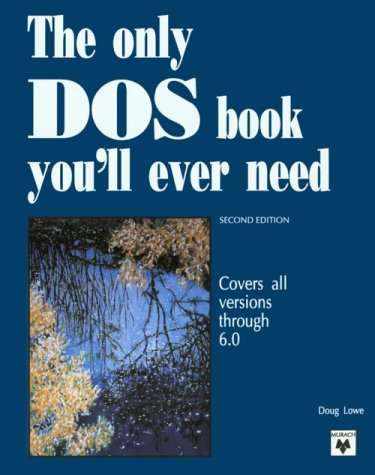 Buy The Only DOS Book You'll Ever Need Book Online at Low Prices in ...