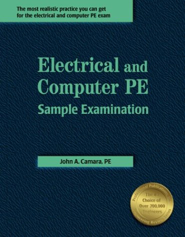 Electrical and Computer PE Sample Examination: John A. Camara ...