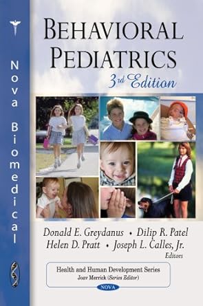 Behavioral Pediatrics (Health and Human Development): 9781606927021: Medicine & Health Science ...