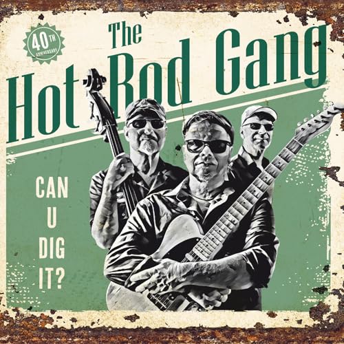 Can U Dig It? (40th Anniversary) by The Hot Rod Gang on Amazon Music ...