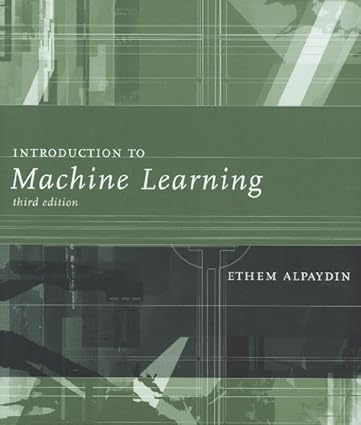Buy Introduction to Machine Learning 3e (Adaptive Computation and Machine Learning series) Book ...