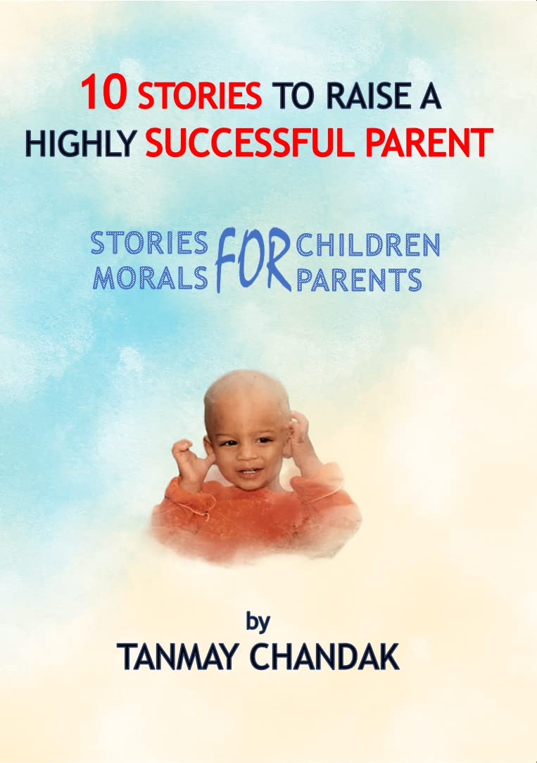 Amazon.com: 10 STORIES TO RAISE A HIGHLY SUCCESSFUL PARENT: STORIES FOR ...