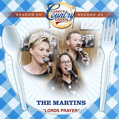 Amazon MusicでThe MartinsのThe Lord's Prayer (Larry's Country Diner ...