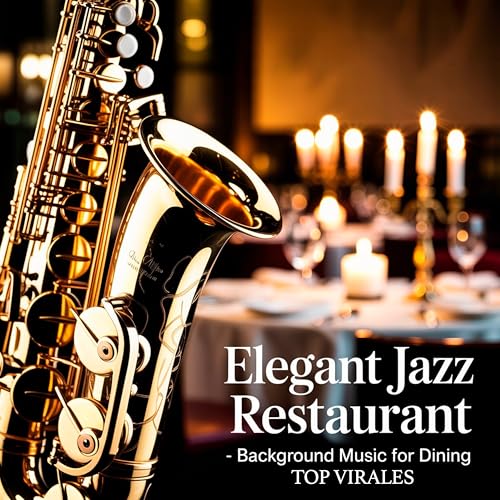 Spiele Elegant Jazz Restaurant: Background Music for Dining von Top ...