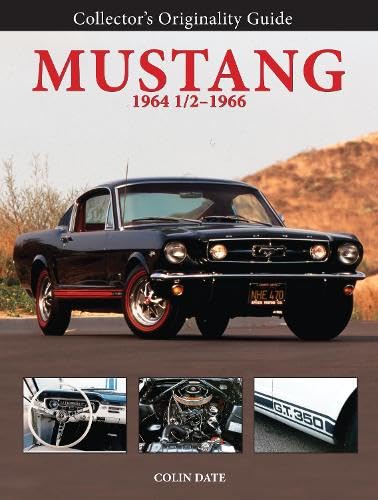 Collector's Originality Guide Mustang 1964 1/2-1966: Date, Colin ...