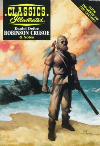 Robinson Crusoe (Classics Illustrated): Goodman, Evelyn, Defoe, Daniel ...