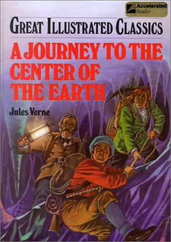 A Journey to the Center of the Earth (Great Illustrated Classics ...