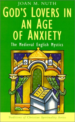 Amazon.com: God's Lovers in an Age of Anxiety: The Medieval English ...