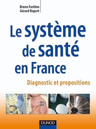 Amazon.com: Le système de santé en France - Diagnostic et propositions ...