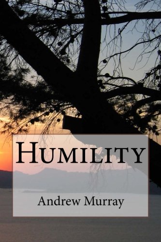 Humility: Murray, Andrew, White, Cary: 9781501002434: Amazon.com: Books