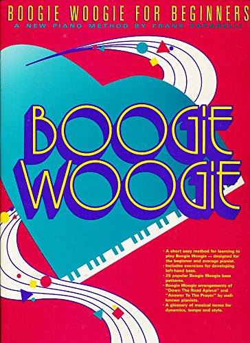 Boogie Woogie for Beginners: Paparelli, Frank: 9780757905834: Amazon ...