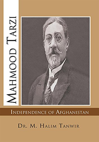 Amazon.com: Mahmood Tarzi: Independence of Afghanistan eBook : Tanwir ...
