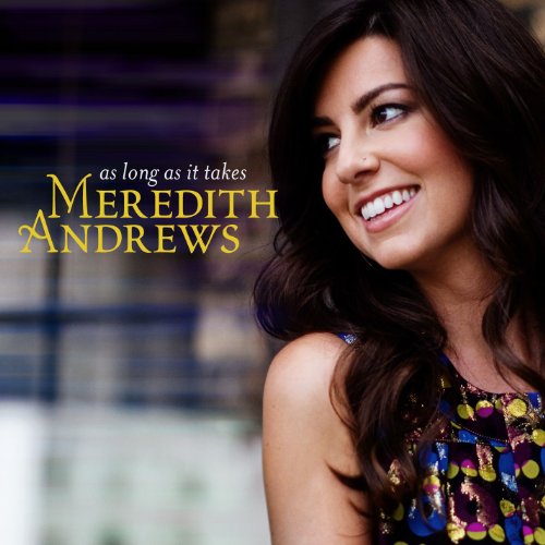 Play As Long As It Takes by Meredith Andrews on Amazon Music