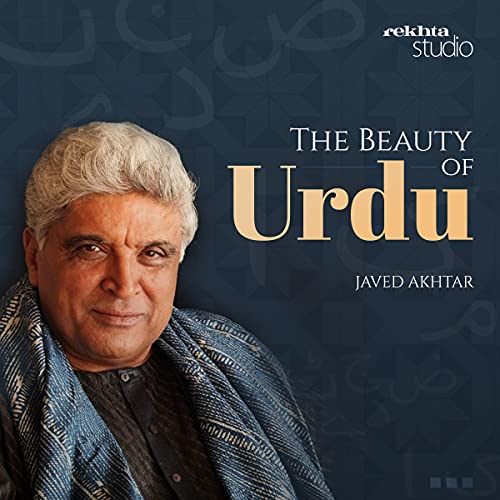 THE BEAUTY OF URDU: JAVED AKHTAR By Rekhta : Amazon.in: Audible Books ...
