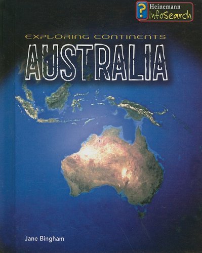 Australia (Exploring the Continents): Bingham, Jane: 9781403482440 ...