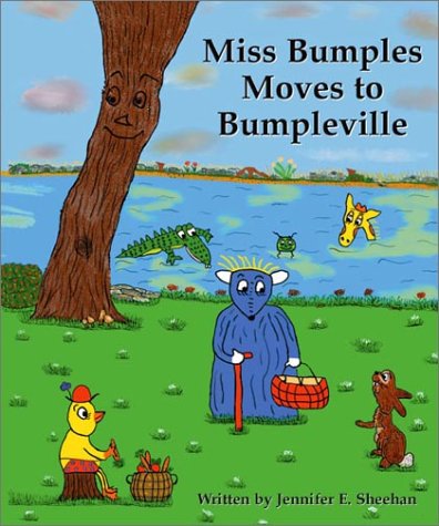 Amazon.com: Miss Bumples Moves to Bumpleville: 9780970095206: Sheehan ...