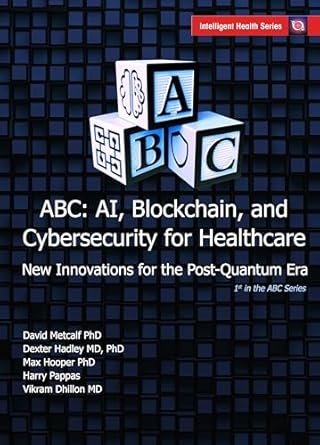 Amazon.com: ABC: AI, Blockchain, and Cybersecurity for Healthcare: New ...