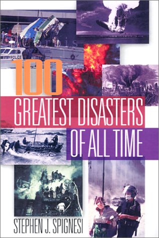 100 Greatest Disasters Of All: Spignesi, Stephen: Amazon.com: Books