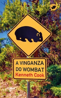 A vinganza do wombat: Cook, Kenneth, Barcia Rodríguez, Moisés ...