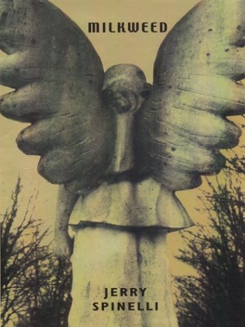 Milkweed: A Novel: Jerry Spinelli: 9780786261468: Amazon.com: Books