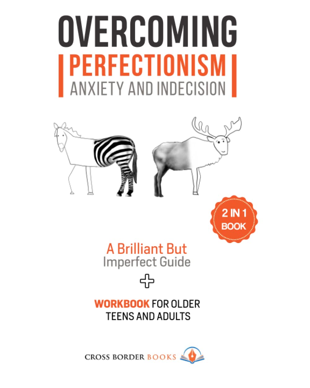 OVERCOMING PERFECTIONISM, ANXIETY, AND INDECISION -2 BOOKS in 1 - GUIDE ...