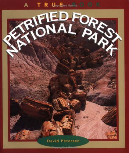 Petrified Forest National Park (A True Book: National Parks: Previous ...