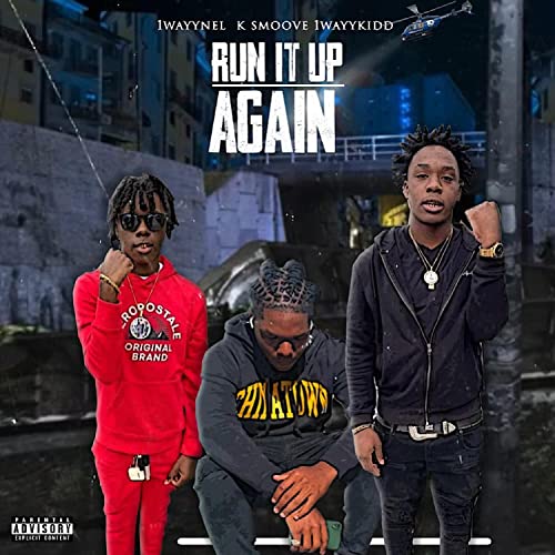 Run It Up Again de K Smoove feat. 1WayyNel & 1WayyKidd no Amazon Music ...