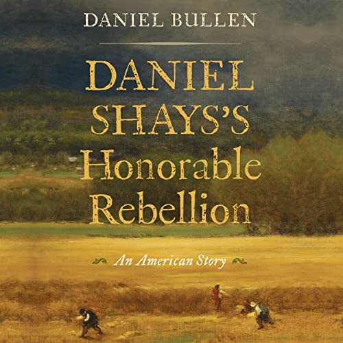 Amazon.com: Shays's Rebellion: The American Revolution's Final Battle ...