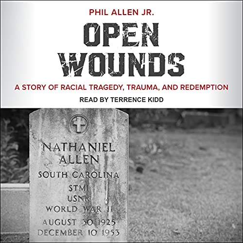 Amazon.com: Open Wounds: A Story of Racial Tragedy, Trauma, and ...
