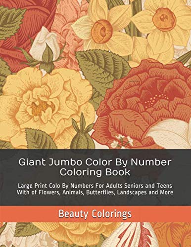 Giant Jumbo Color By Number Coloring Book: Large Print Colo By Numbers ...