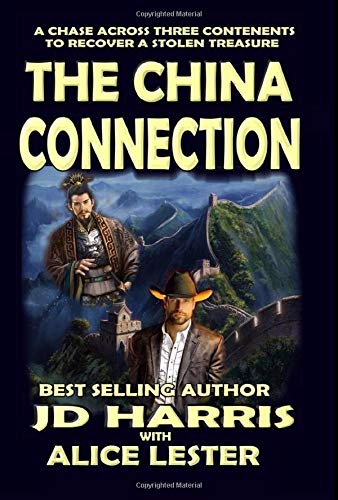 The China Connection: The Extractors: Harris, JD, Lester, Alice ...