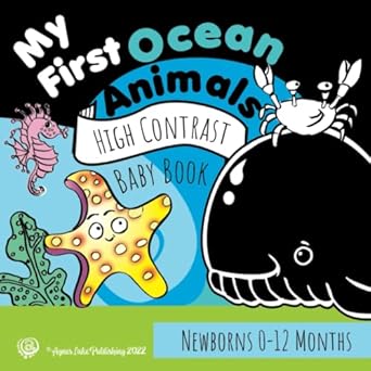 My First Ocean Animals High Contrast Baby Book: Newborns 0-12 Months ...