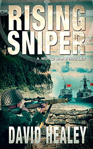 Rising Sniper: A World War II Thriller (Pacific Sniper Book 2) eBook ...
